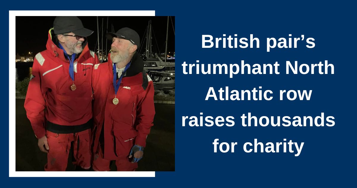 British pair’s triumphant North Atlantic row raises thousands for ...