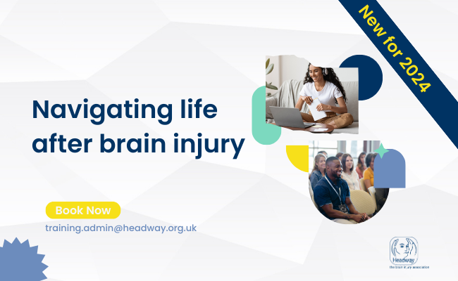 Navigating life after brain injury | Headway