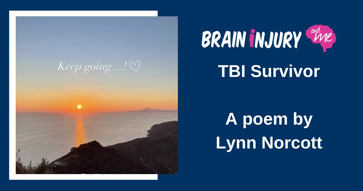 Poem: TBI Survivor | Headway Poem: TBI Survivor | Headway