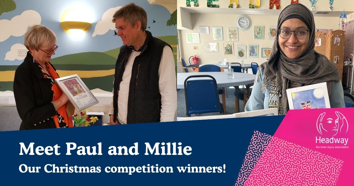 Meet Paul and Millie - our Christmas competition winners! | Headway