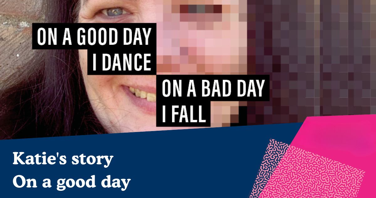 Katie's story On a good day | Headway